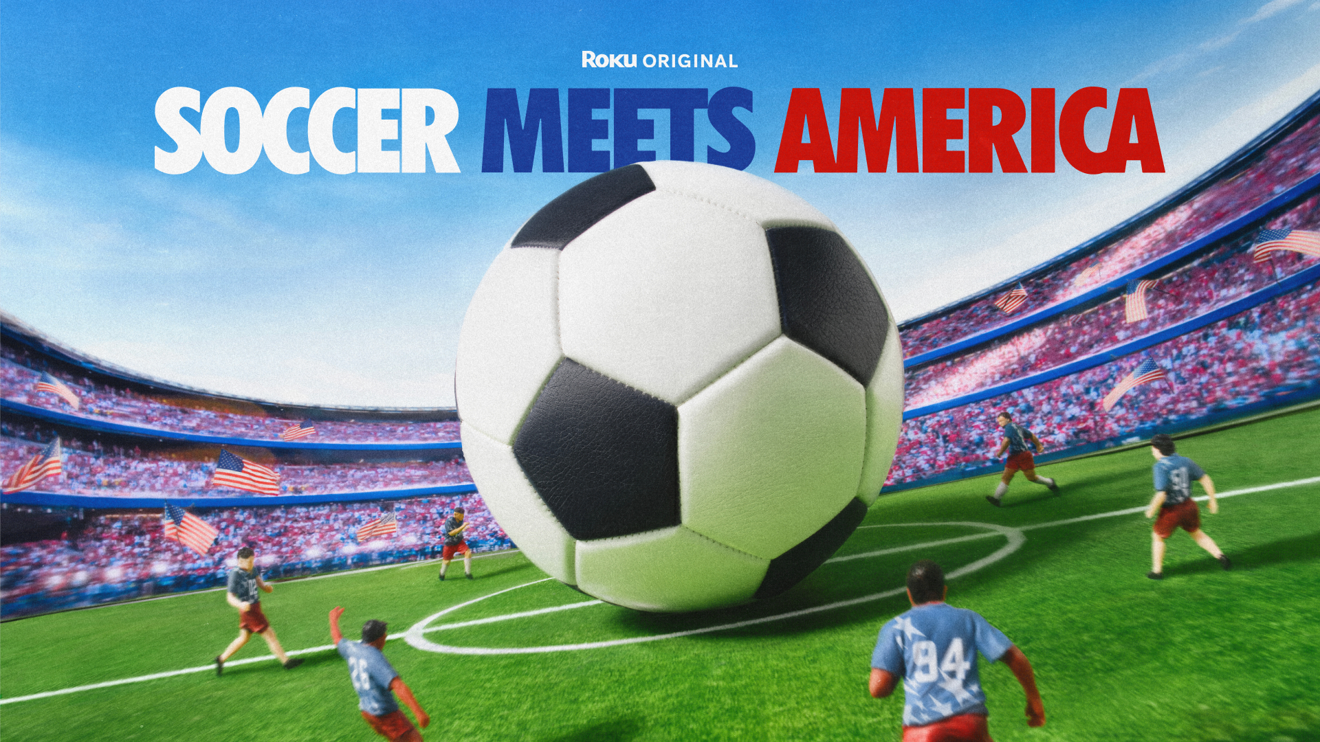 Vox Creative, Verizon, and Roku to Premiere “Soccer Meets America ...